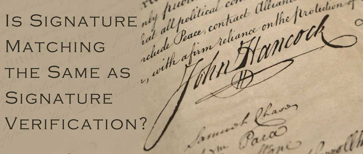 Is Signature Matching Signature Verification? | Blog | Parascript